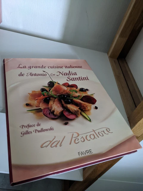 LA GRANDE CUISINE italienne de Antonio et Nadia Santini / Favre EUR 29 ...