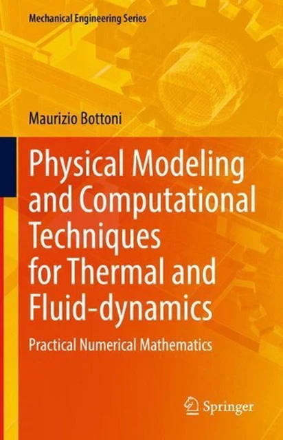Physical Modeling And Computational Techniques For Thermal And Fluid Dynamics P Eur 304 73