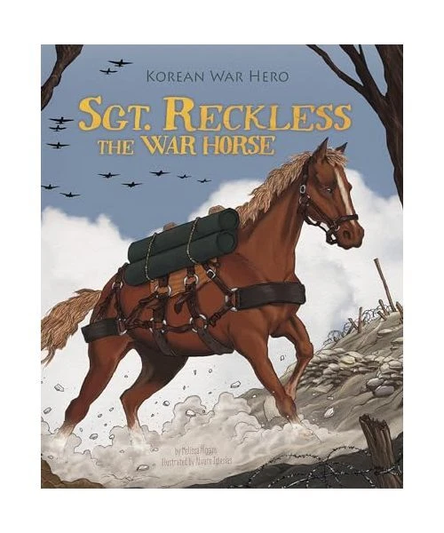 SGT. RECKLESS THE War Horse: Korean War Hero, Melissa Higgins EUR 10,04 ...