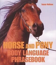 HORSE AND PONY Body Language Phrasebook de McBane, Susan | Livre | état ...
