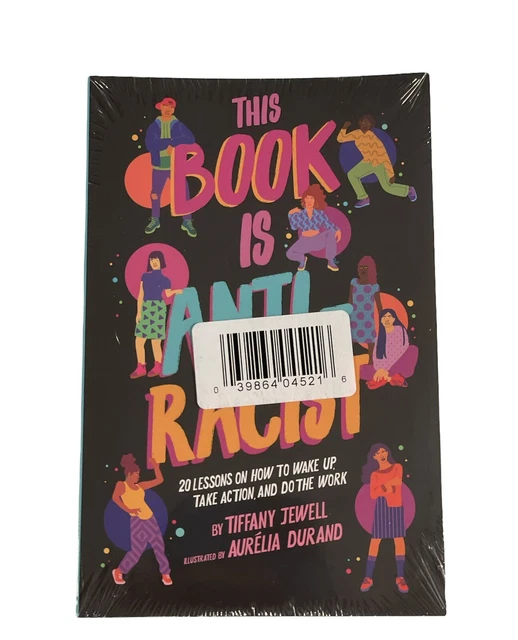 THIS BOOK IS Anti-Racist: 20 Lessons On How To Wake Up, Take Action ...