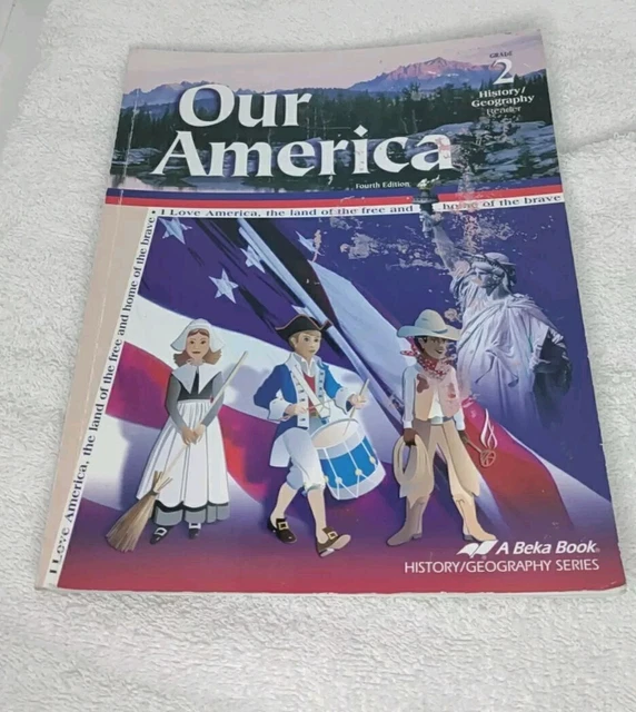OUR AMERICA 2 2nd Grade History Geography 4Th Edition ABEKA Homeschool ...