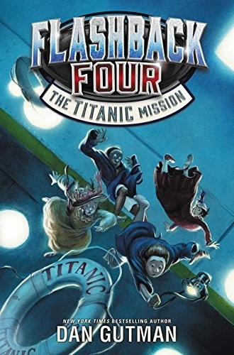 FLASHBACK FOUR #2: The Titanic Mission (Flashback Four) by Gutman, Dan NEUF EUR 18,44 - PicClick FR