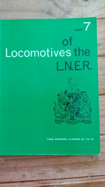 LOCOMOTIVES OF THE LNER, Part 7 - Tank engines classes A5 to H2, RCTS ...