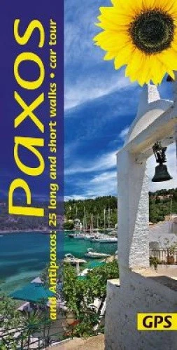 PAXOS AND ANTIPAXOS Walking Guide: 25 long and short walks plus 1 car ...