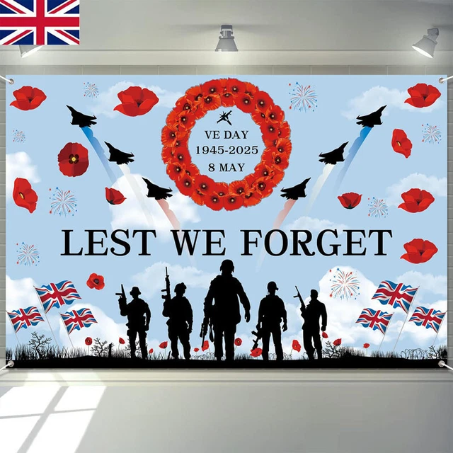 VE DAY 80TH Anniversary Decorations, Lest We Forget Background Banner,hot £5.94 - PicClick UK