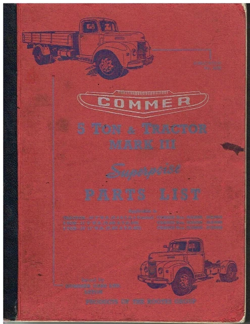 COMMER SUPERPOISE 5-TON TRUCK & Mk3 TRACTOR UNIT 1954 FACTORY PARTS ...