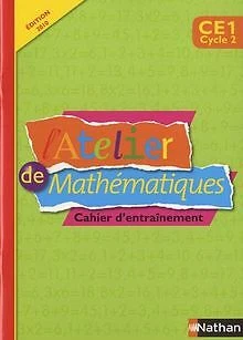 LATELIER DE MATHÉMATIQUES CE1 : Cahier dentraînement v... | Buch ...