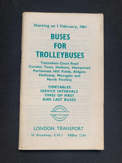 1961 LONDON TRANSPORT Buses for Trolleybuses Trolleybus Bus Timetable ...