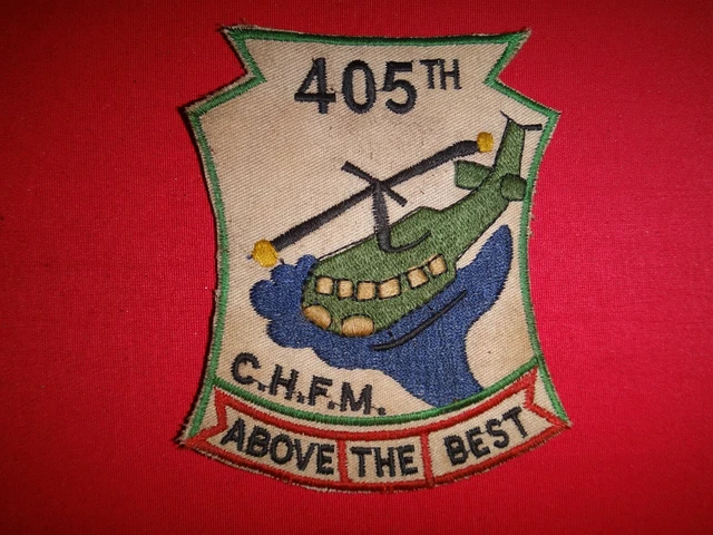 VIETNAM WAR PATCH US 405th Transportation Det C.H.F.M ABOVE THE BEST ...