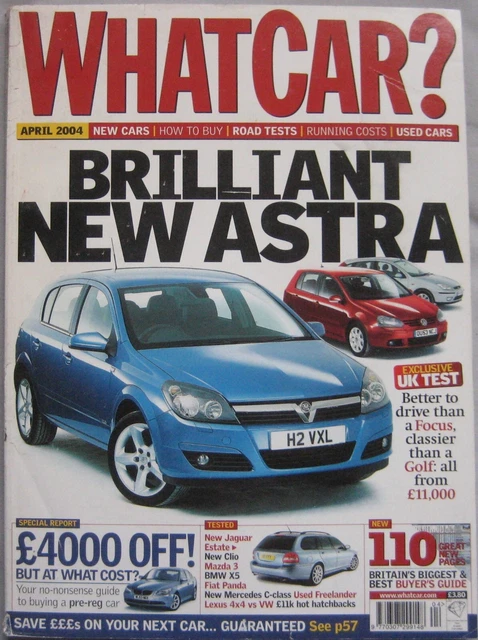 WHAT CAR? MAGAZINE April 2004 featuring Volkswagen, Lexus, Subaru ...