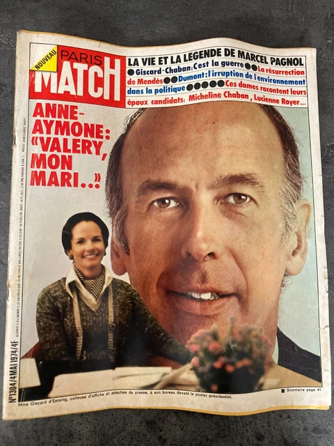 PARIS MATCH N°1304 5/74 GISCARD MONZON CHABAN PAGNOL FERNANDEL SADATE ...