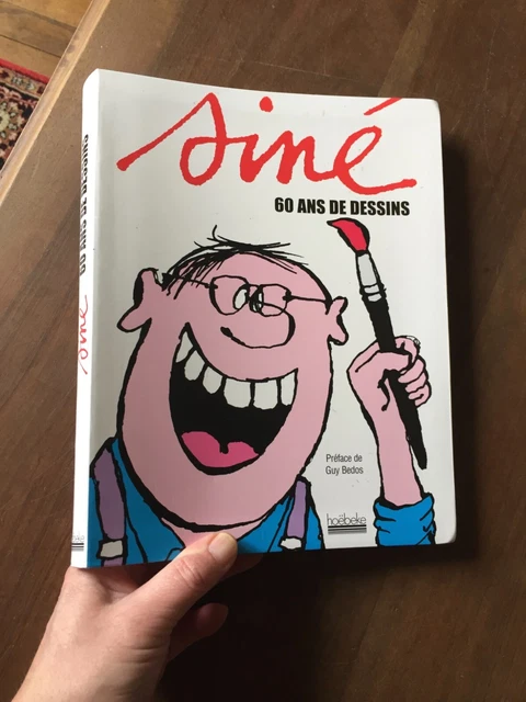 ALBUM HUMOUR SINE 60 ans de dessins hoebeke 2009 EUR 20,00 - PicClick FR