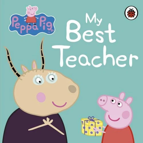 PEPPA PIG MY Best Teacher Bn Peppa Pig Penguin Books Ltd Board Book £4. ...