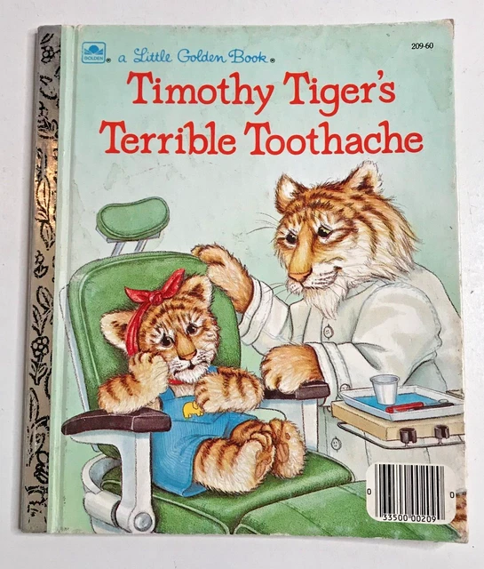 TIMOTHY TIGERS TERRIBLE Toothache 1988 A Little Golden Book $18.00 ...