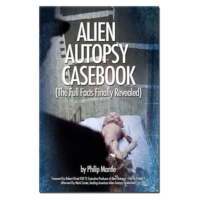 CASBOOK ALIEN AUTOPSY, The Full Facts Finally Revealed, Philip Mantle ...
