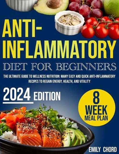 ANTI-INFLAMMATORY DIET FOR Beginners: Ultimate Guide to Wellness Nutrition: Many EUR 28,00 ...