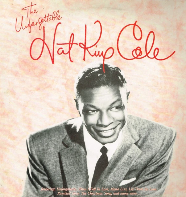NAT KING COLE Unforgettable Nat King Cole LP vinyl UK Emi 1991 ... NAT KING COLE Unforgettable Nat King Cole LP vinyl UK Emi 1991 ...