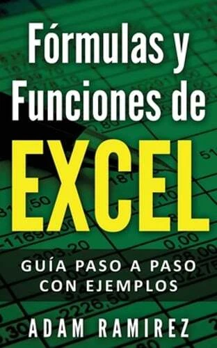 FORMULES ET FONCTIONS Excel : guide étape par étape avec exemples par Ramirez Adam EUR 7,54 ...