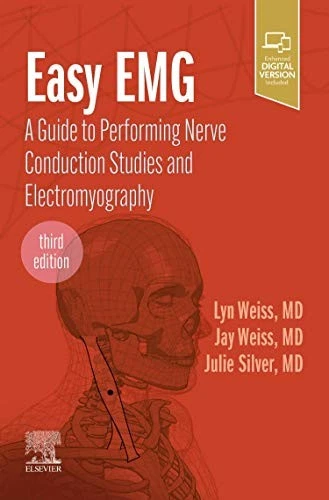 EASY EMG: A Guide to Performing Nerve Conduction Studies and ...