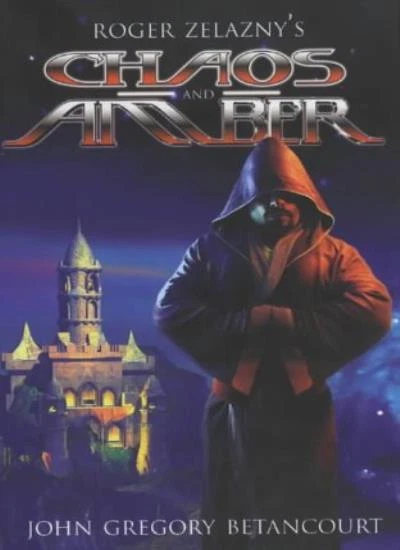 CHAOS AND AMBER: Bk.2: Roger Zelazny's Dawn of Amber By John Gre $19.16 ...