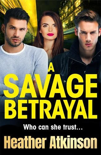 HEATHER ATKINSON A Savage Betrayal (Tascabile) Savage Sisters Series EUR 39,74 - PicClick IT