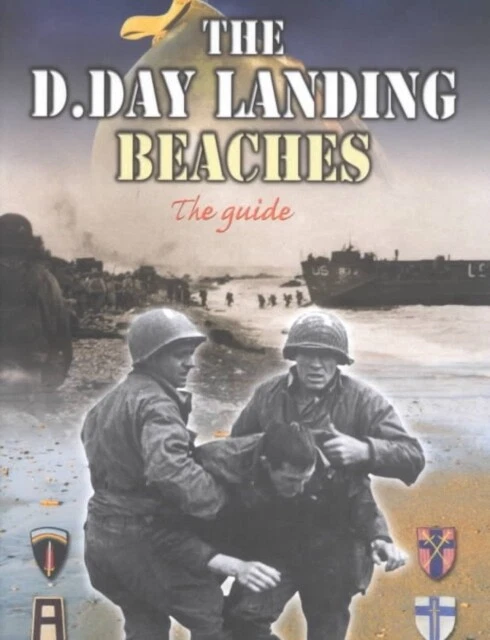 GEORGES BERNAGE - The D-Day Landing Beaches The Guide - New Paperbac ...