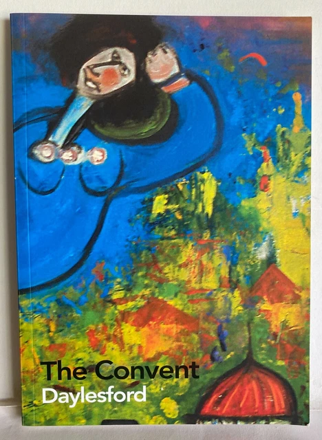 THE CONVENT DAYLESFORD By Brenda Stevens-Chambers History book 2013 VGC ...