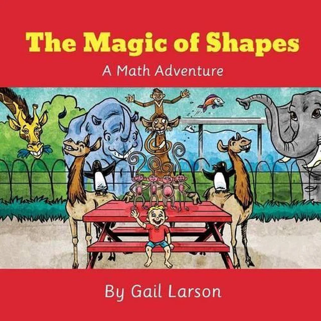 THE MAGIC OF Shapes: A Math Adventure par Gail Larson (anglais) livre ...