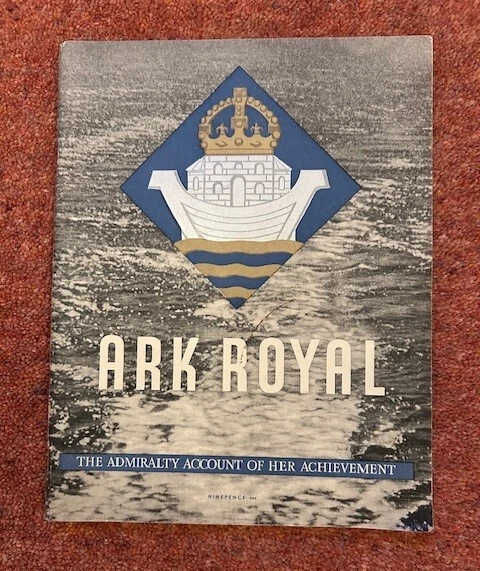 HMS ARK ROYAL THE ADMIRALTY ACCOUNT OF THEIR ACHIEVEMENT 1939 - 43 book ...