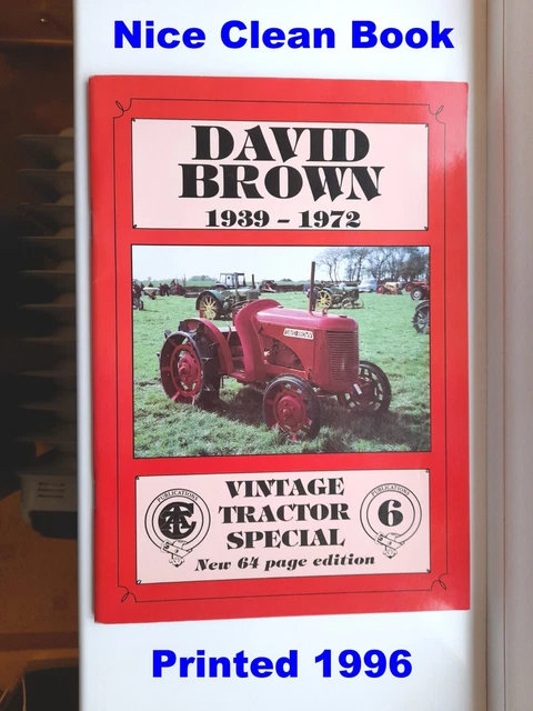 DAVID BROWN &1939 - 1972" VINTAGE TRACTOR SPECIAL Book No 6 By Allan T ...