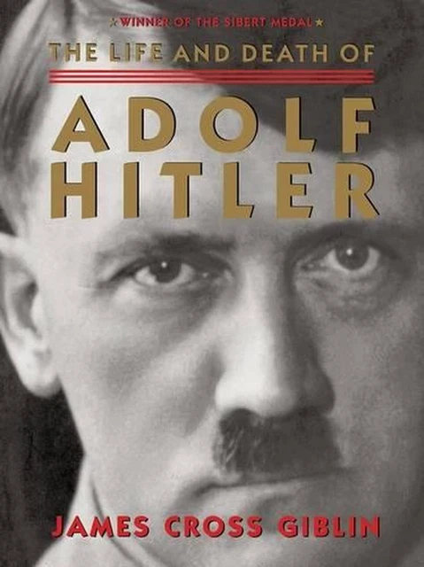 LIFE AND DEATH of Adolf Hitler by James Cross Giblin (English ...