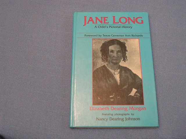 TEXAS. JANE LONG A Child's Pictorial History By Nancy Johnson 1992 ...