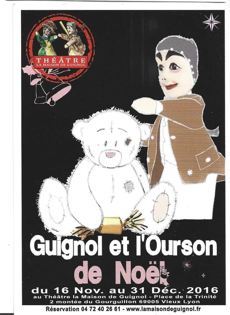 CP GUIGNOL ET L'OURSON de NOEL Vieux Lyon THEATRE LA MAISON DE GUIGNOL ...