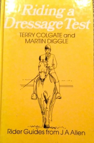 RIDING A DRESSAGE Test (Allen Rider Guides)-Martin Diggle, Terry EUR 32 ...