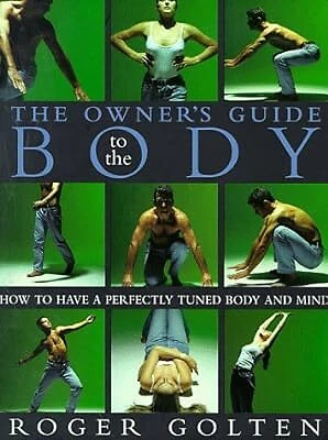 THE OWNERS GUIDE to the Body, Golten, Roger, Used; Good Book EUR 6,46 ...