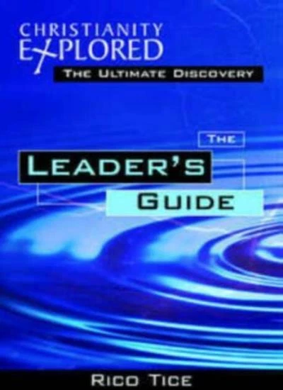 CHRISTIANITY EXPLORED: LEADER'S Guide-Rico Tice EUR 3,84 - PicClick FR