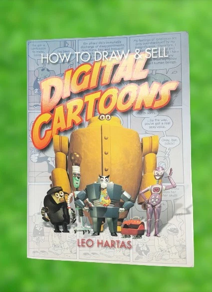 HOW TO DRAW and Sell Digital Cartoons by Leo Hartas (Paperback, 2004) £ ...