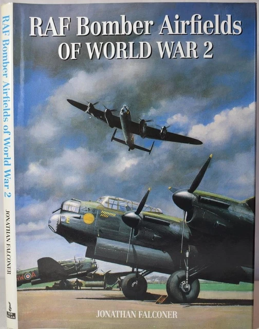 RAF BOMBER AIRFIELDS OF WORLD WAR II Falconer SIGNED Royal Air Force ...