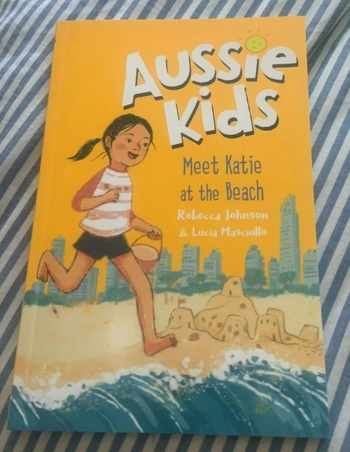 NEW. REBECCA JOHNSON. Aussie Kids. Meet Katie At The Beach ...