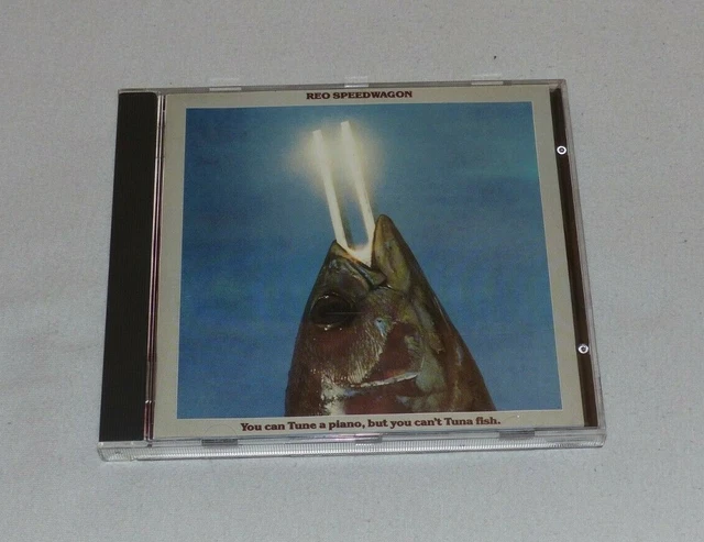 * REO SPEEDWAGON * You can tune a piano, but you can't tune a fish ...