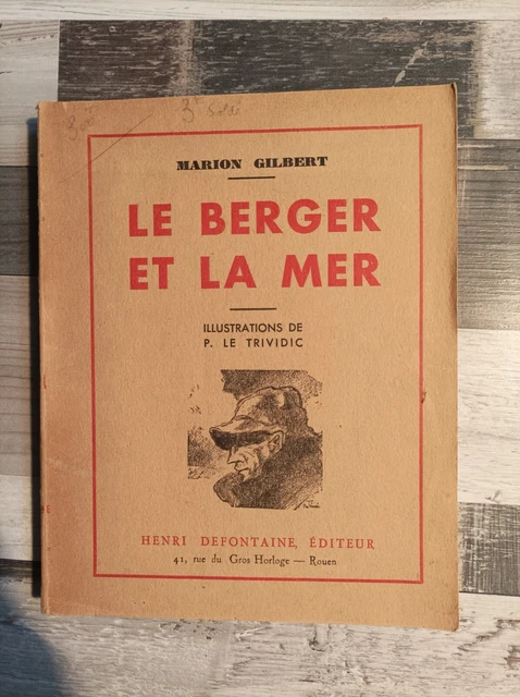 LE BERGER ET la mer - Marion Gilbert - Illustrations de P. Le Trividic ...