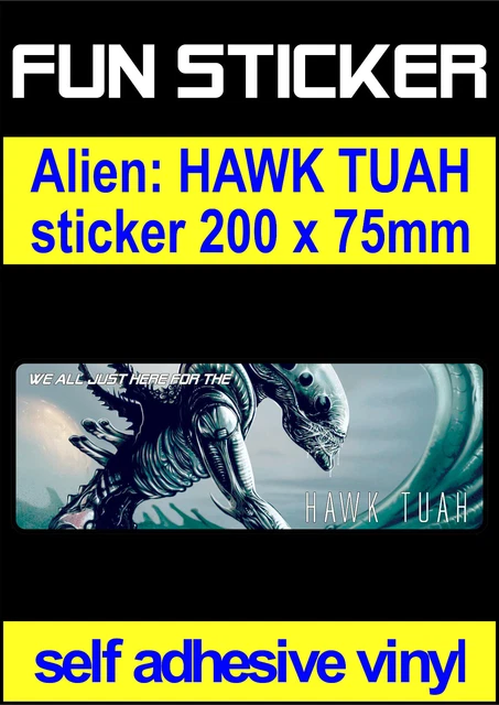 ALIEN: ROMULUS HAWK TUAH fun sticker viral Decal Vinyl Stickerwall ...