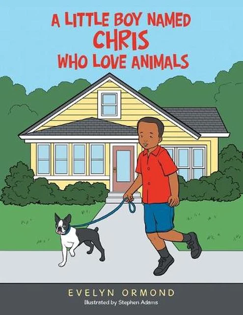 A LITTLE BOY Named Chris Who Love Animals by Evelyn Ormond (English ...