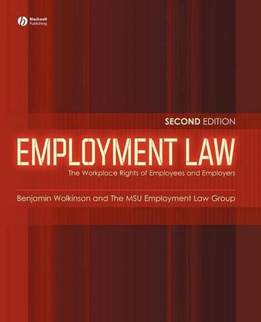EMPLOYMENT LAW: THE Workplace Rights of Employees and Employers by ...