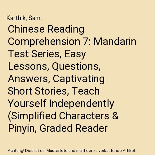 CHINESE READING COMPREHENSION 7: Mandarin Test Series, Easy Lessons ...