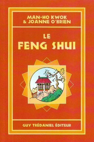 LE FENG SHUI de Man-Ho Kwok et Joanne O'Brien EUR 4,03 - PicClick FR
