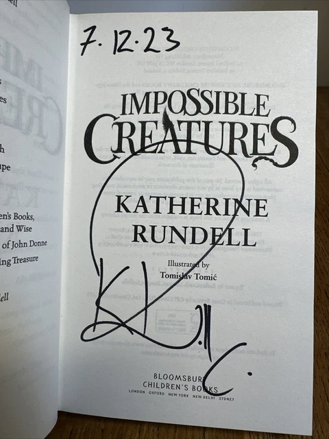 IMPOSSIBLE CREATURES BY Katherine Rundell SIGNED & DATED UK 1st/1st HB ...