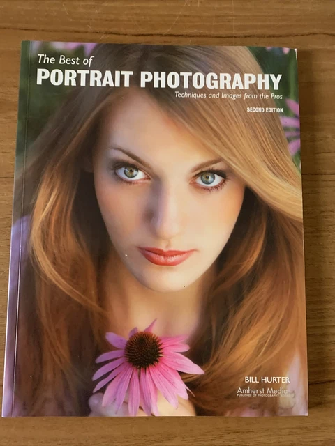 THE BEST OF Portrait Photography: Techniques and Images from the Pros £ ...