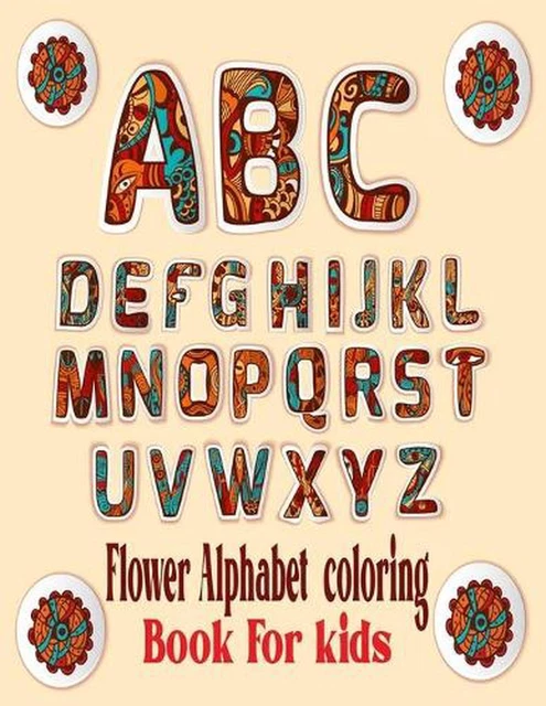 26 ALPHABET FLOWER Coloring Pages for Kids by Tina Truelove Paperback ...